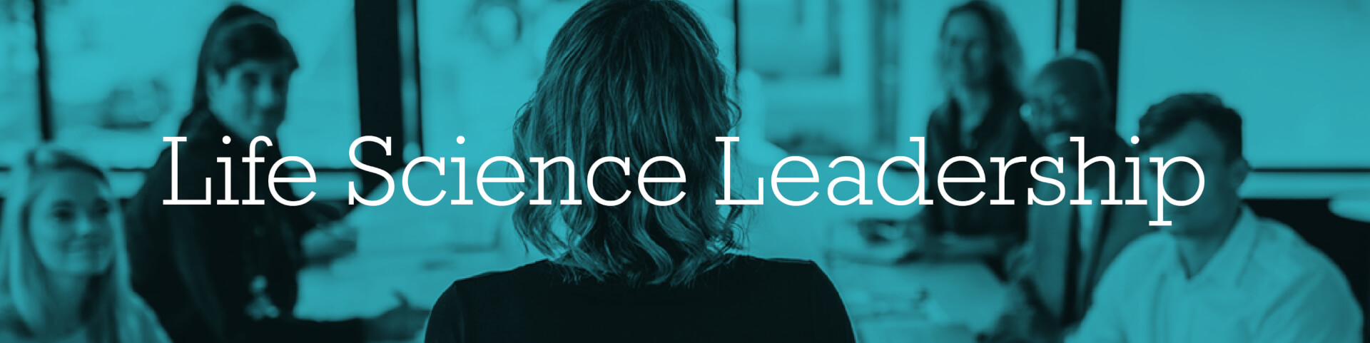 Become a Life Science Leader - Excel at Any Level