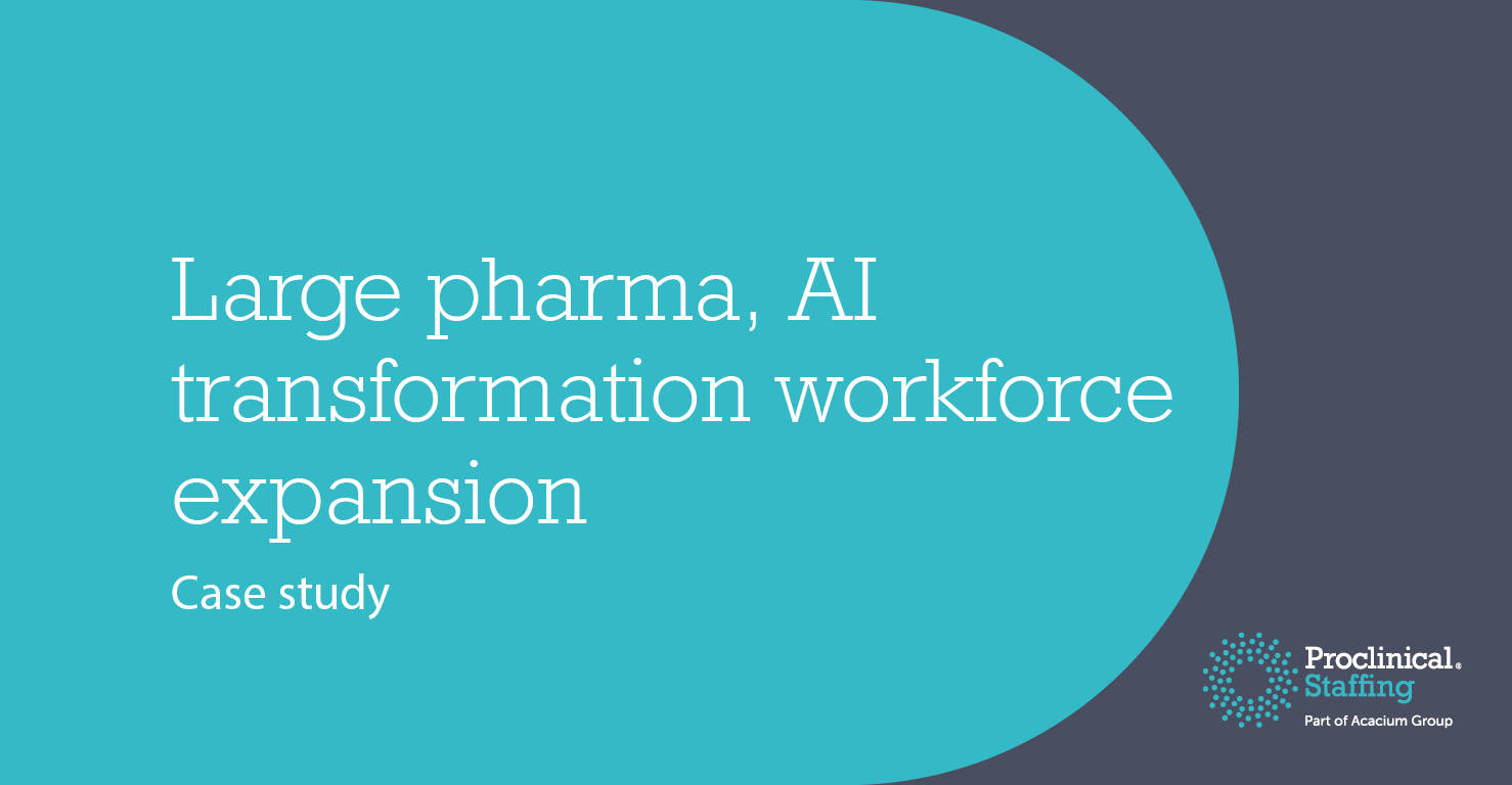 Large pharma, AI transformation workforce expansion | Proclinical Case studies
