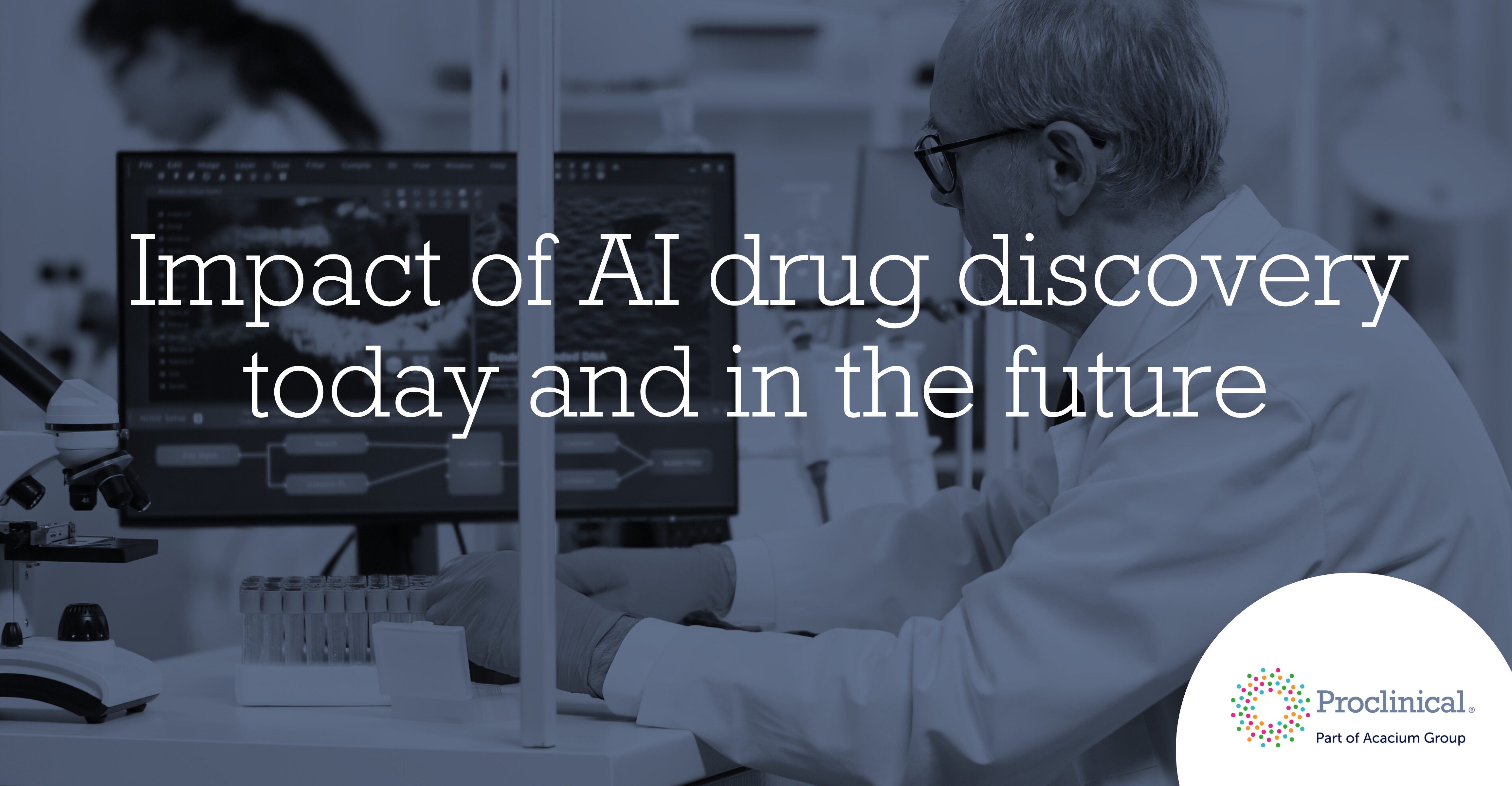 Impact of AI drug discovery today and in the future | Proclinical Blogs