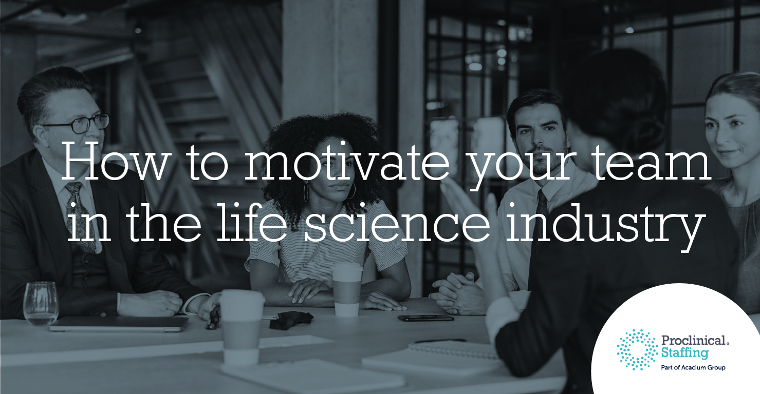 How to motivate your team in the life science industry
